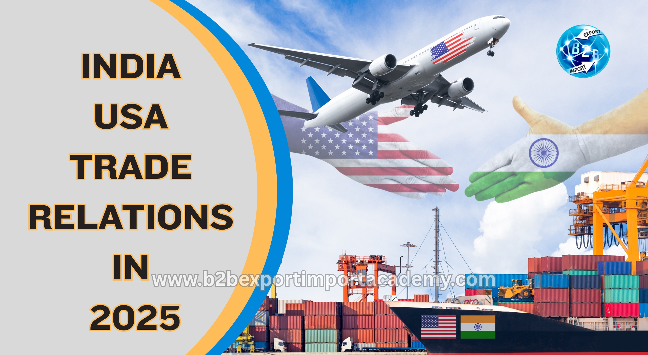 India USA Trade Relations in 2025 - B2B Export Import Academy