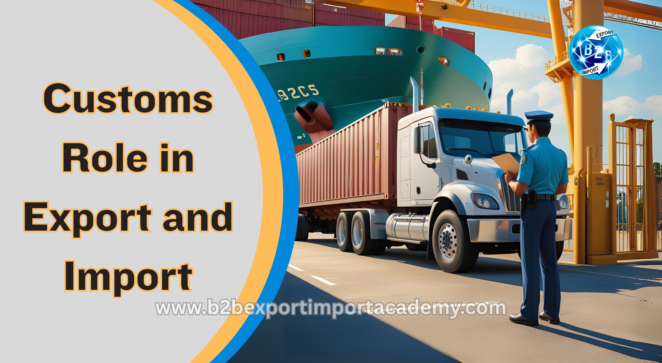 Customs Role in Export and Import - B2B Export Import Academy
